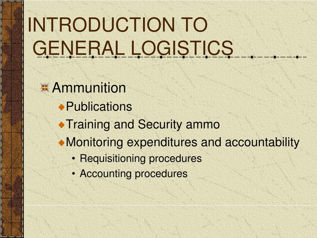 PPT - INTRODUCTION TO GENERAL LOGISTICS PowerPoint Presentation, free ...