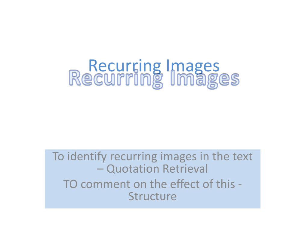 PPT - Recurring Images PowerPoint Presentation, free download - ID:2561420