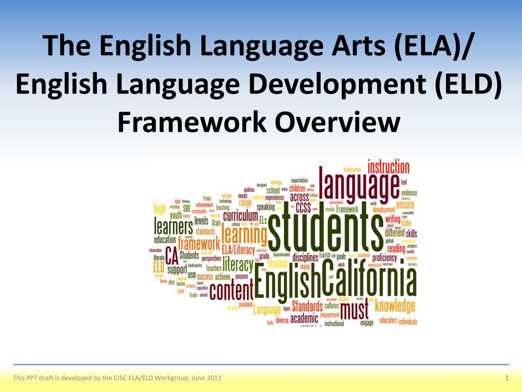PPT - The English Language Arts (ELA)/ English Language Development ...