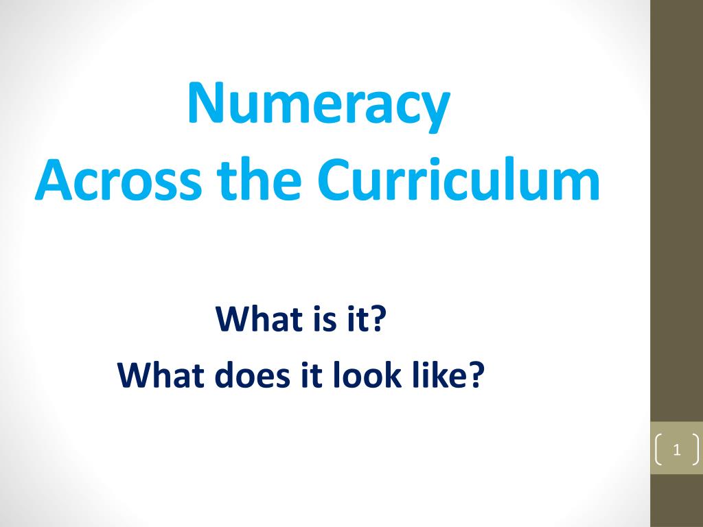 PPT - Numeracy Across the Curriculum PowerPoint Presentation, free ...
