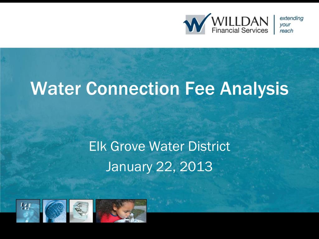 PPT - Water Connection Fee Analysis for Elk Grove Water District ...