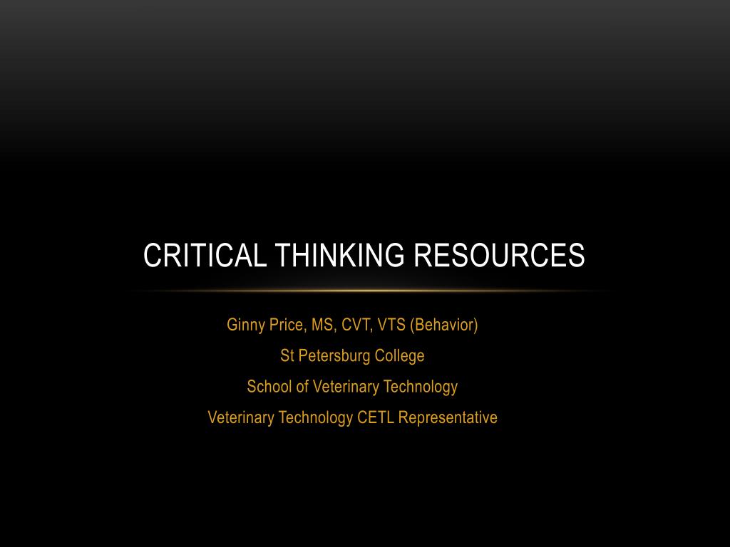 PPT - Critical Thinking Resources PowerPoint Presentation, free ...