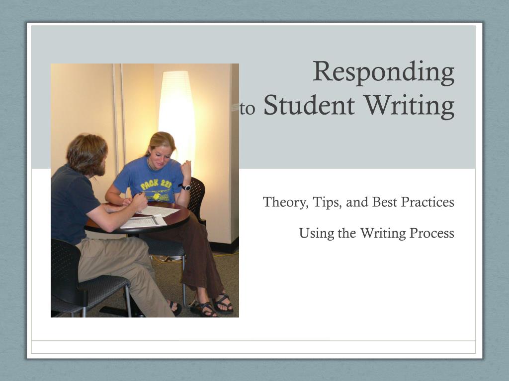 PPT - Responding to Student Writing PowerPoint Presentation, free ...