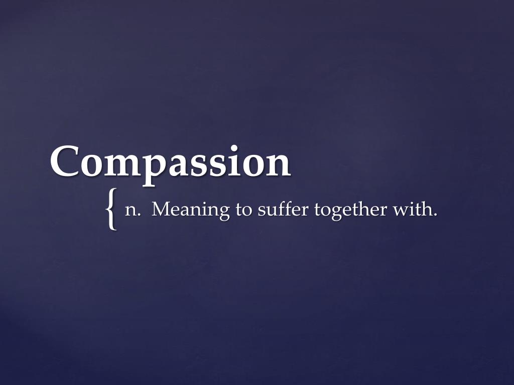 PPT - Compassion PowerPoint Presentation, free download - ID:2562365