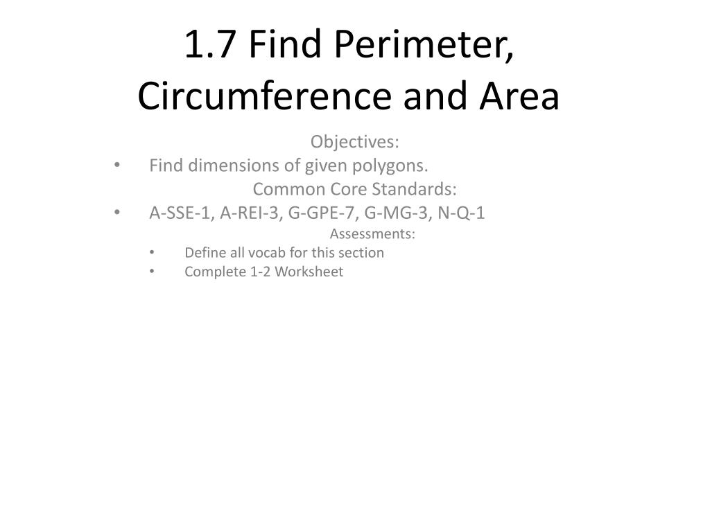 PPT - 1.7 Find Perimeter, Circumference and Area PowerPoint ...