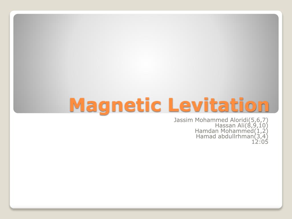 PPT - Magnetic Levitation PowerPoint Presentation, free download - ID ...