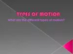PPT - Basics of motion PowerPoint Presentation, free download - ID:4282434