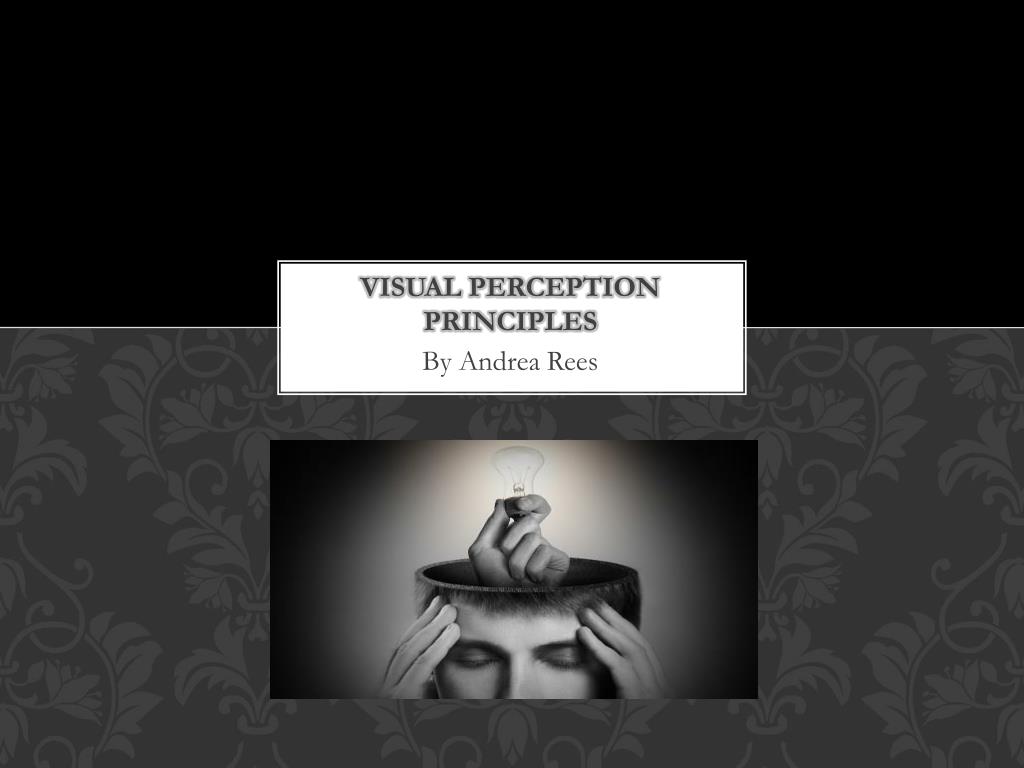 PPT - Visual perception principles PowerPoint Presentation, free ...
