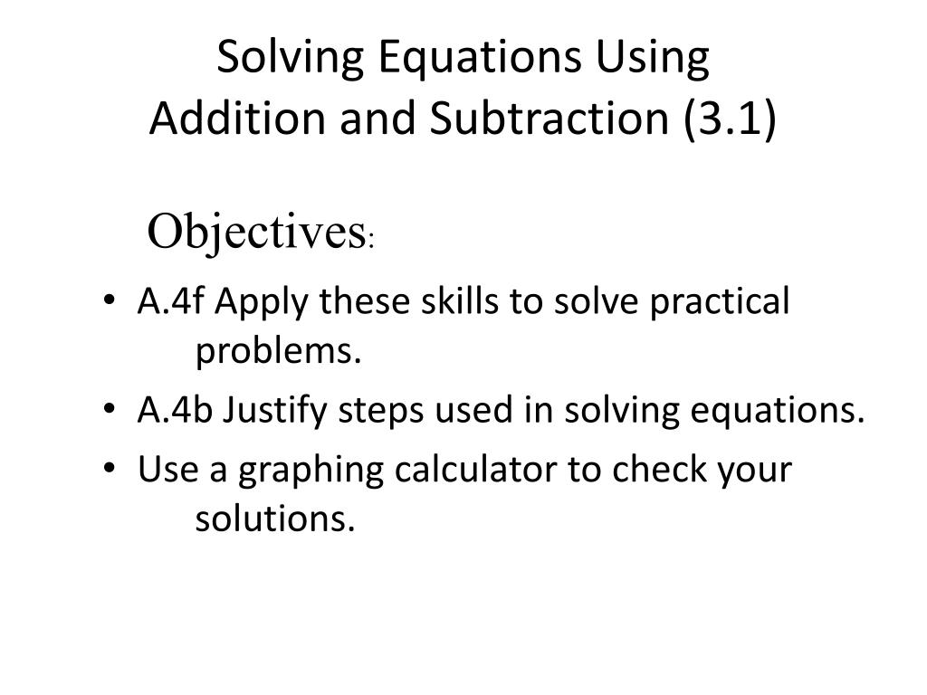 PPT - Solving Equations Using Addition and Subtraction (3.1) PowerPoint ...