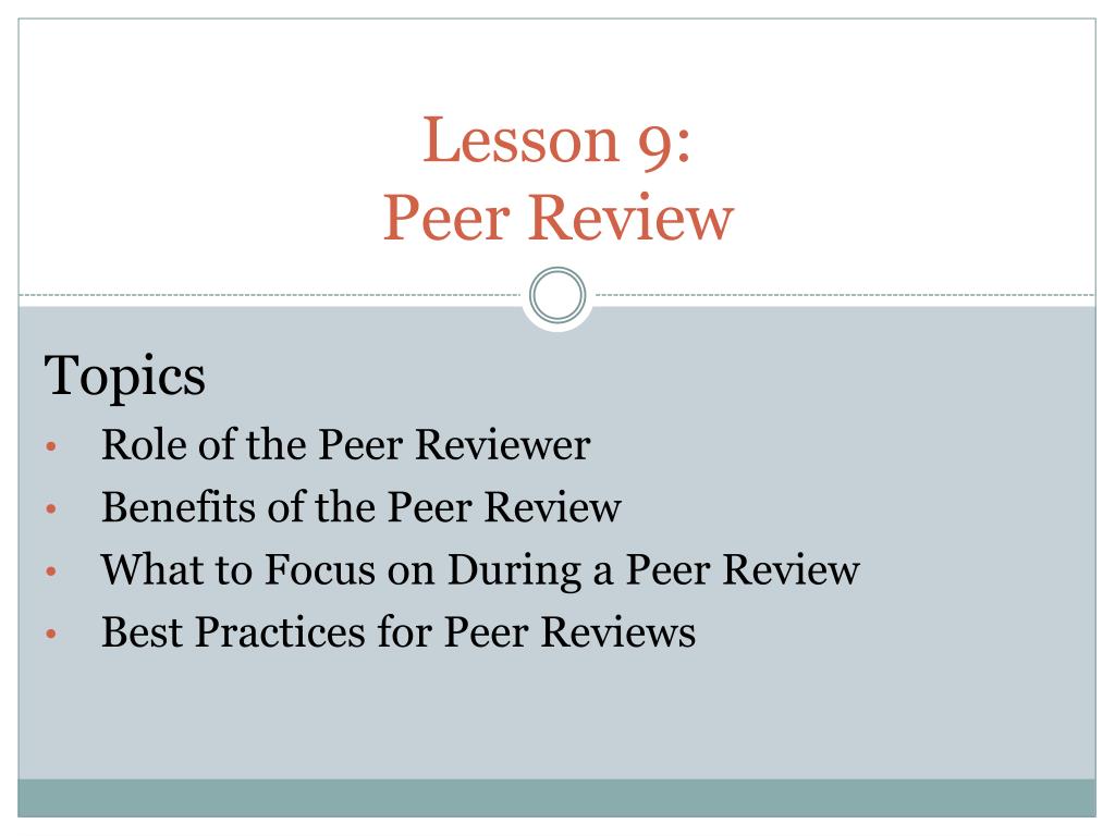 PPT - Lesson 9: Peer Review PowerPoint Presentation, free download - ID ...