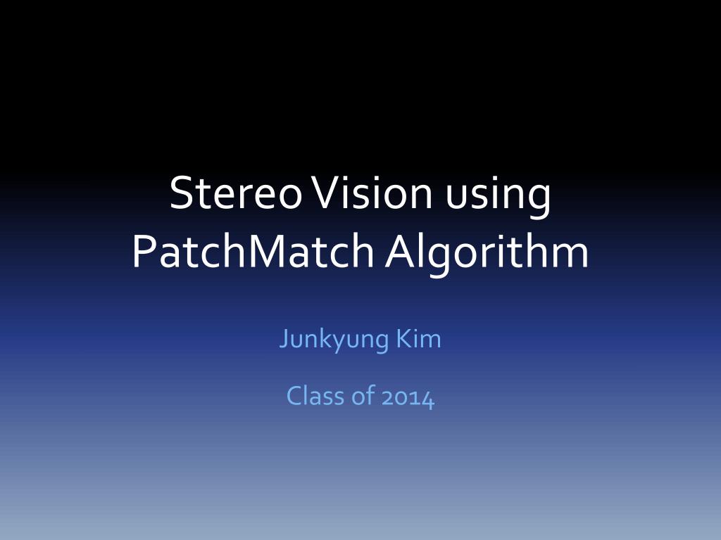 PPT - Stereo Vision using PatchMatch Algorithm PowerPoint Presentation - ID:2566745