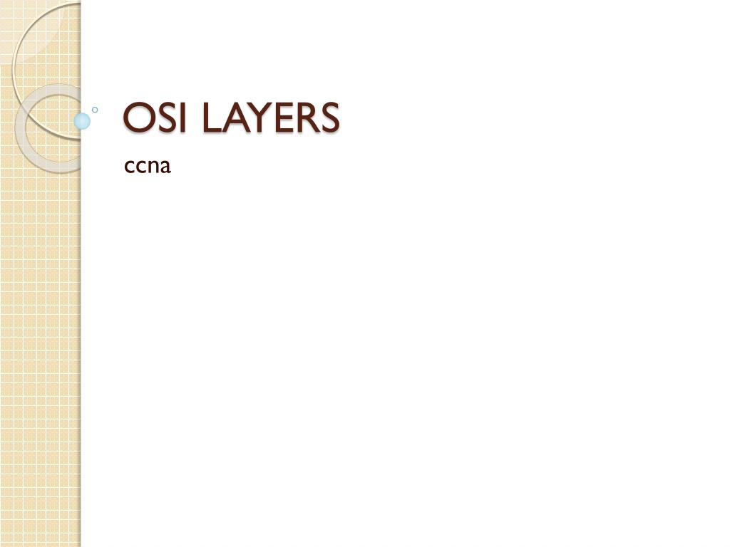 PPT - OSI LAYERS PowerPoint Presentation, free download - ID:2566829