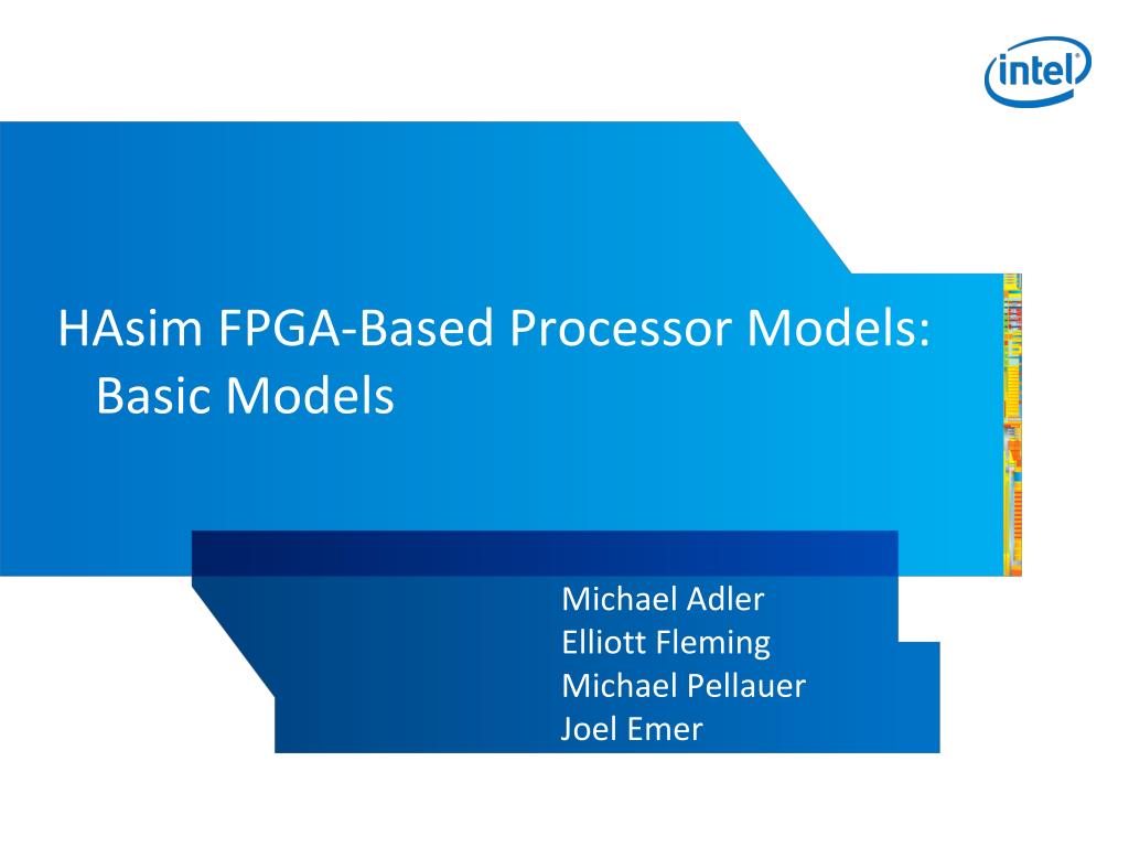 PPT - HAsim FPGA-Based Processor Models: Basic Models PowerPoint Presentation - ID:2566841