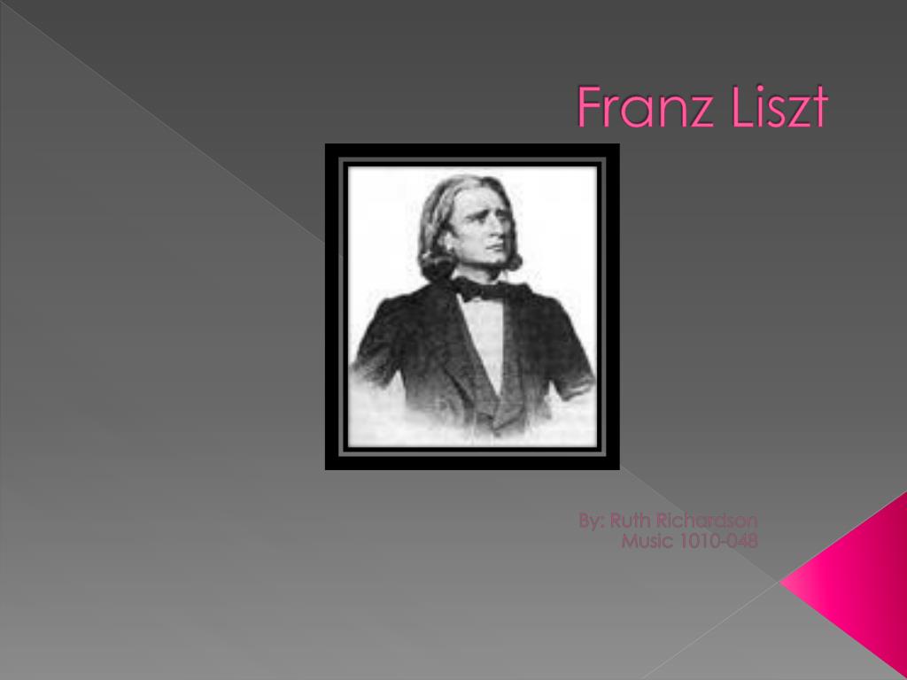 PPT - Franz Liszt PowerPoint Presentation, free download - ID:2567511