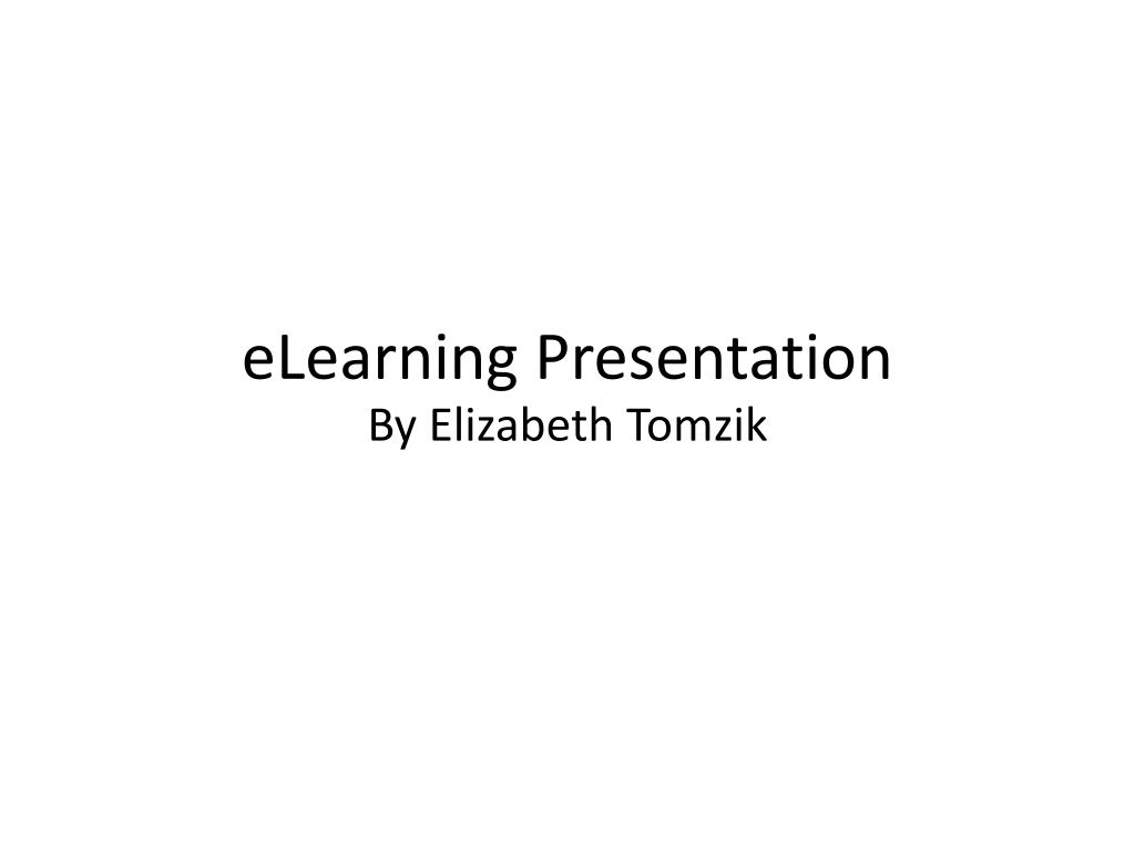 PPT - eLearning Presentation PowerPoint Presentation, free download ...