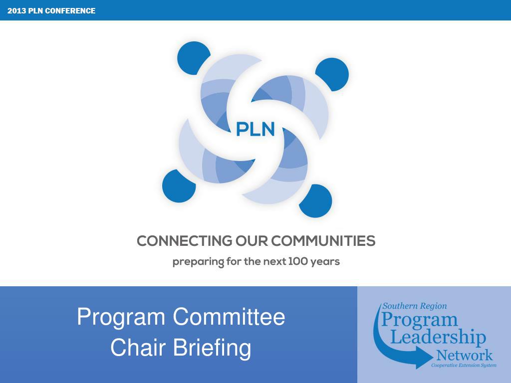 PPT - Program Committee Chair Briefing PowerPoint Presentation, free ...