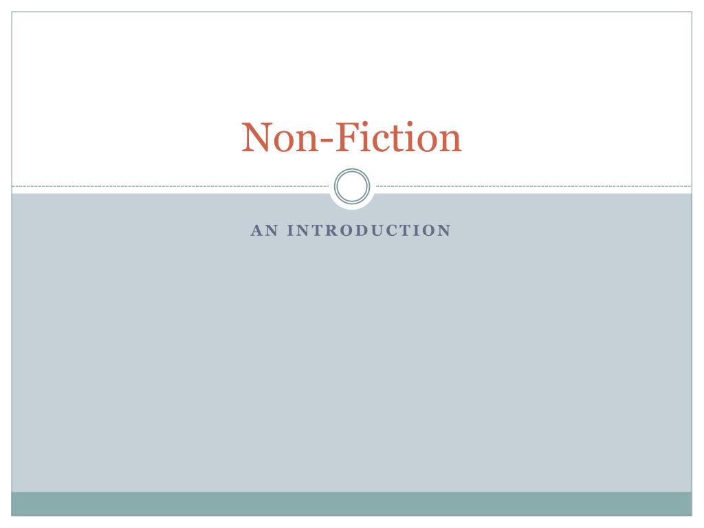 PPT - Non-Fiction PowerPoint Presentation, free download - ID:2567653
