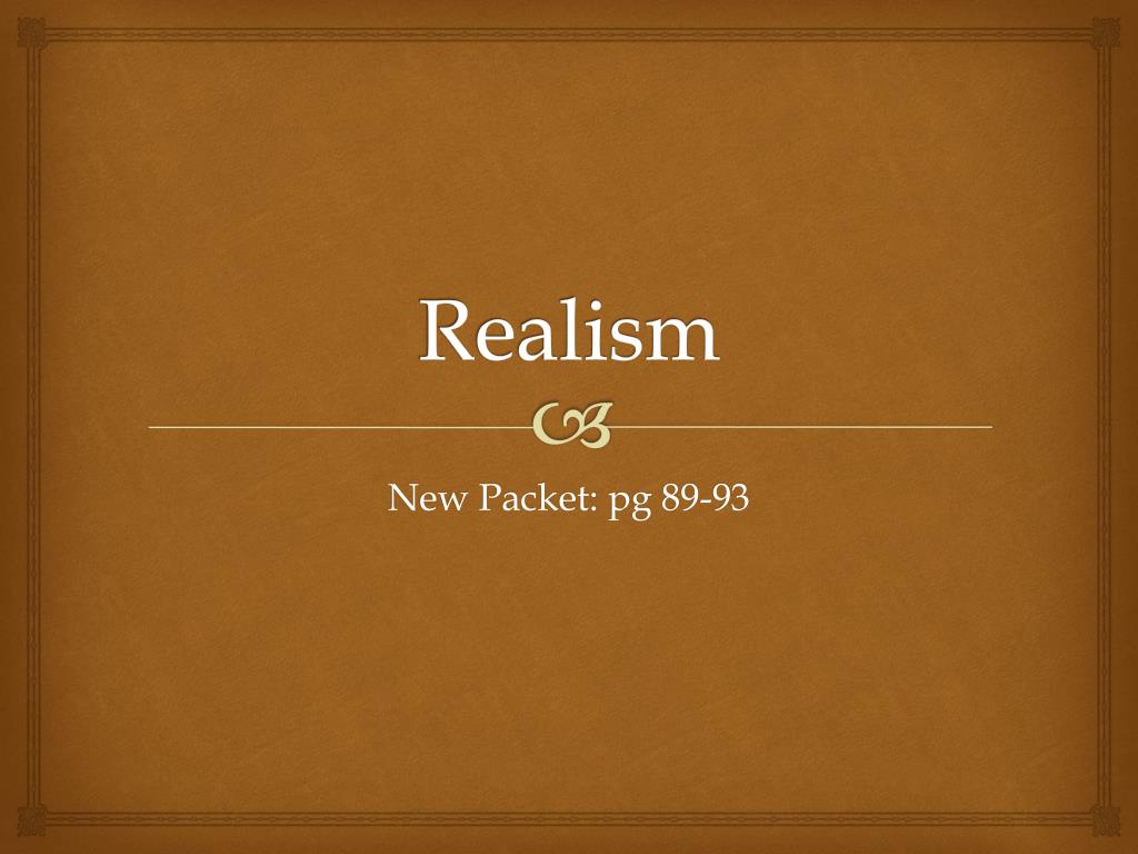 PPT - Realism PowerPoint Presentation, free download - ID:2568027