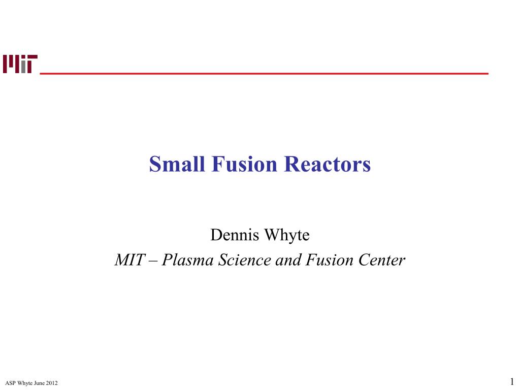 PPT - Small Fusion Reactors PowerPoint Presentation, free download - ID ...