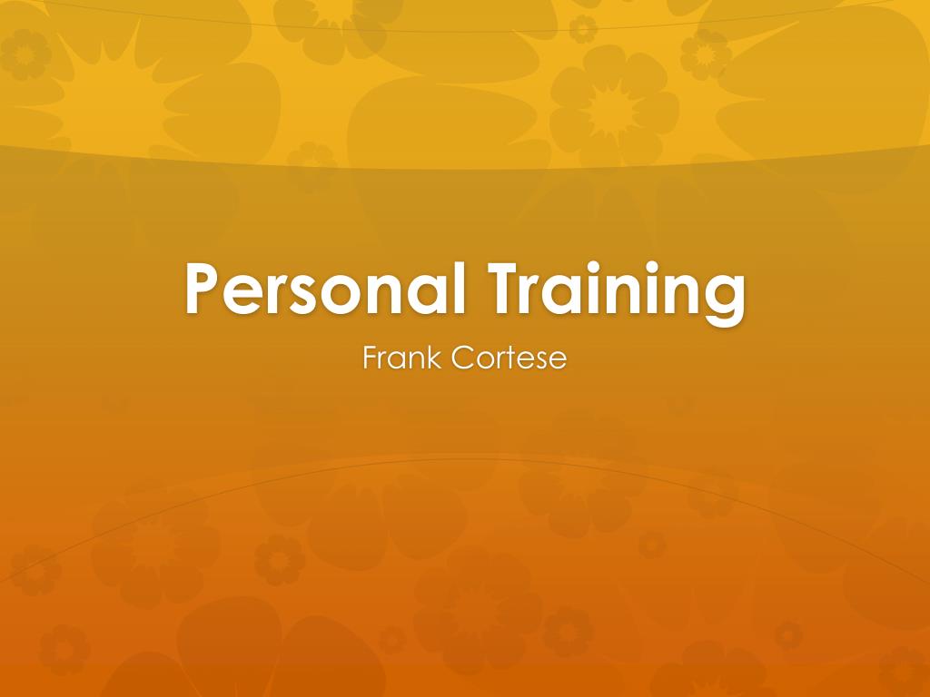 PPT - Personal Training PowerPoint Presentation, free download - ID:2568900