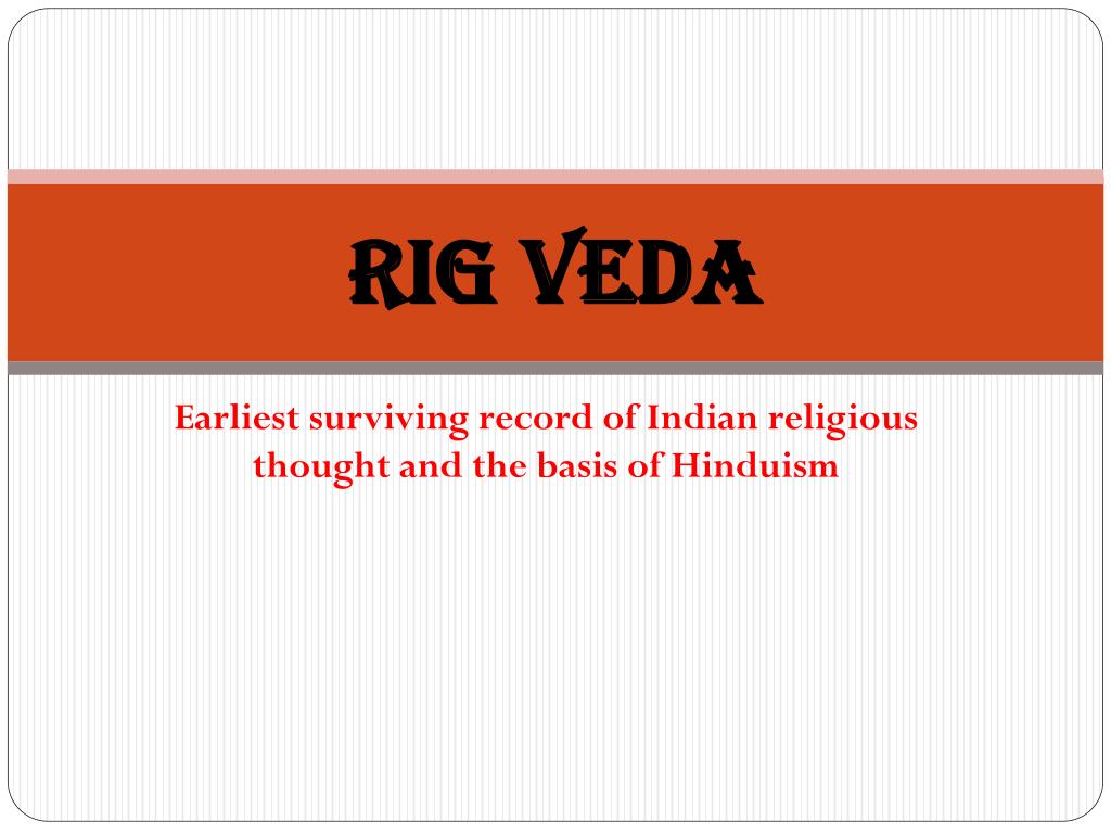 PPT - RIG VEDA PowerPoint Presentation, free download - ID:2569249
