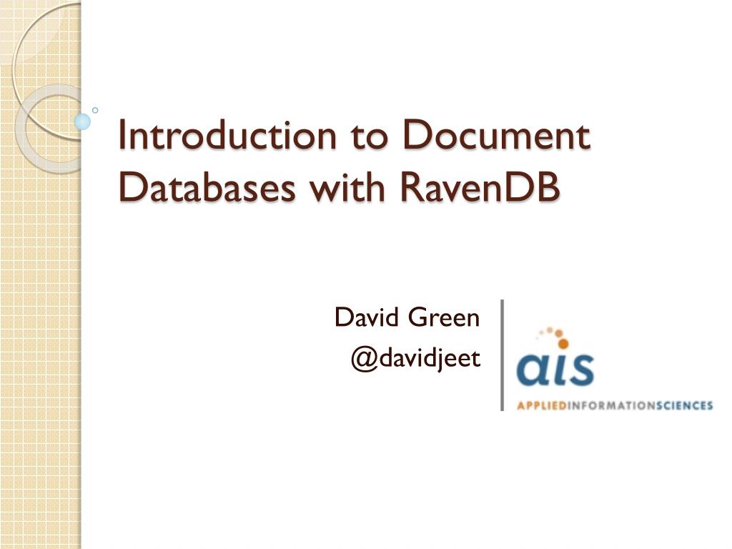 PPT - Introduction to Document Databases with RavenDB PowerPoint Presentation - ID:2569569