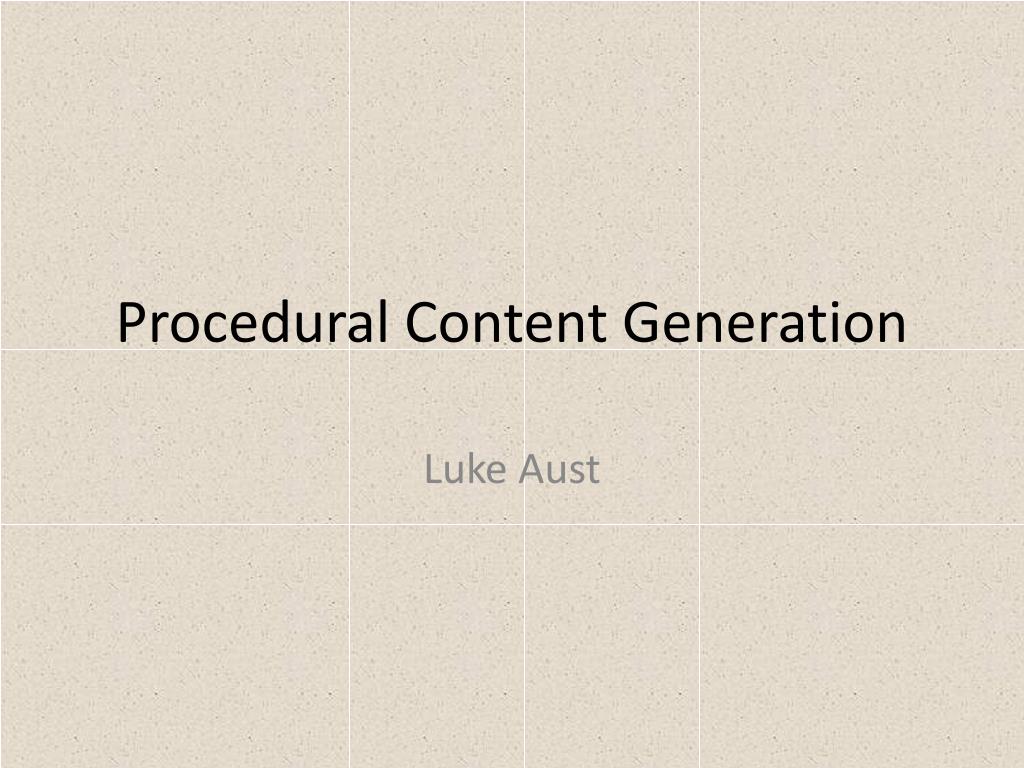 PPT - Procedural Content Generation PowerPoint Presentation, free ...