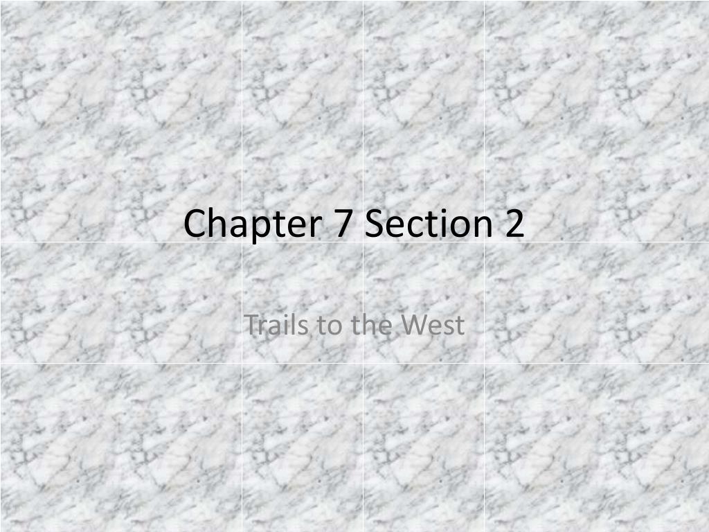 PPT - Chapter 7 Section 2 PowerPoint Presentation, free download - ID ...