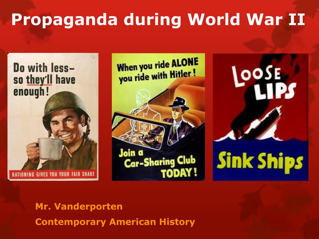 PPT - Propaganda during World War II PowerPoint Presentation, free ...