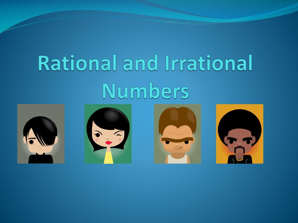 PPT - Rational and Irrational Numbers PowerPoint Presentation, free ...