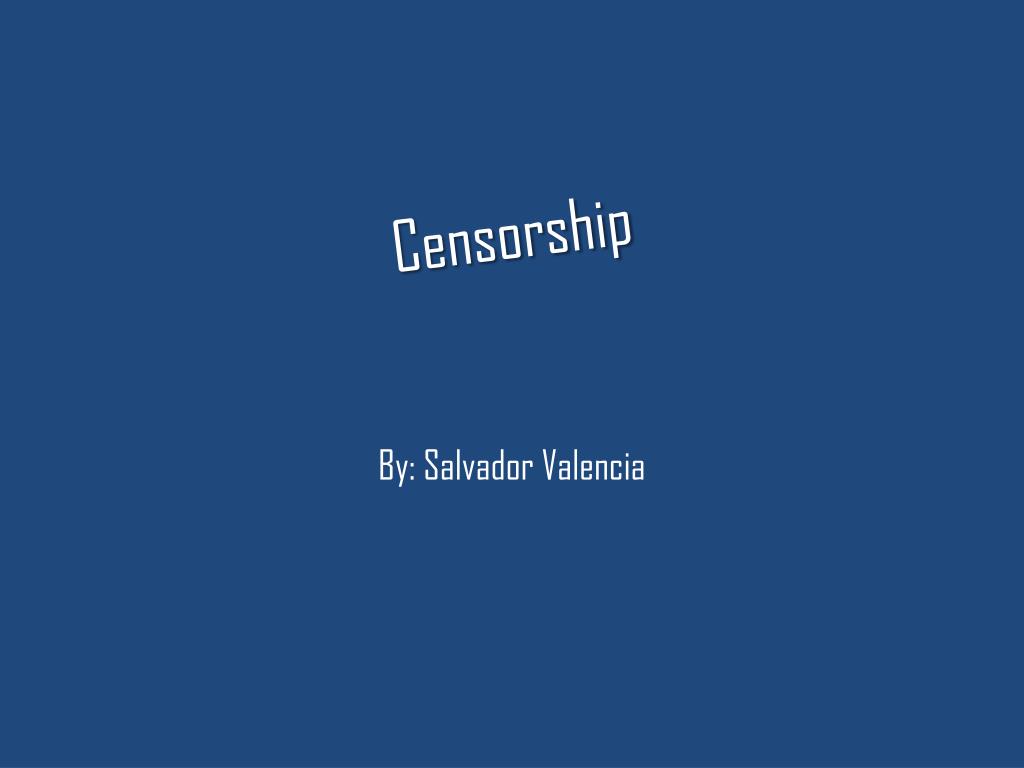 PPT - Censorship PowerPoint Presentation, free download - ID:2570340