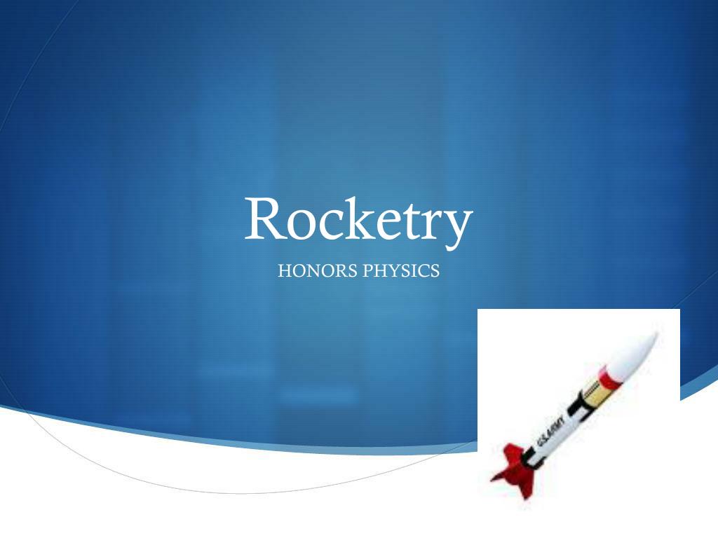 PPT - Rocketry PowerPoint Presentation, free download - ID:2570744