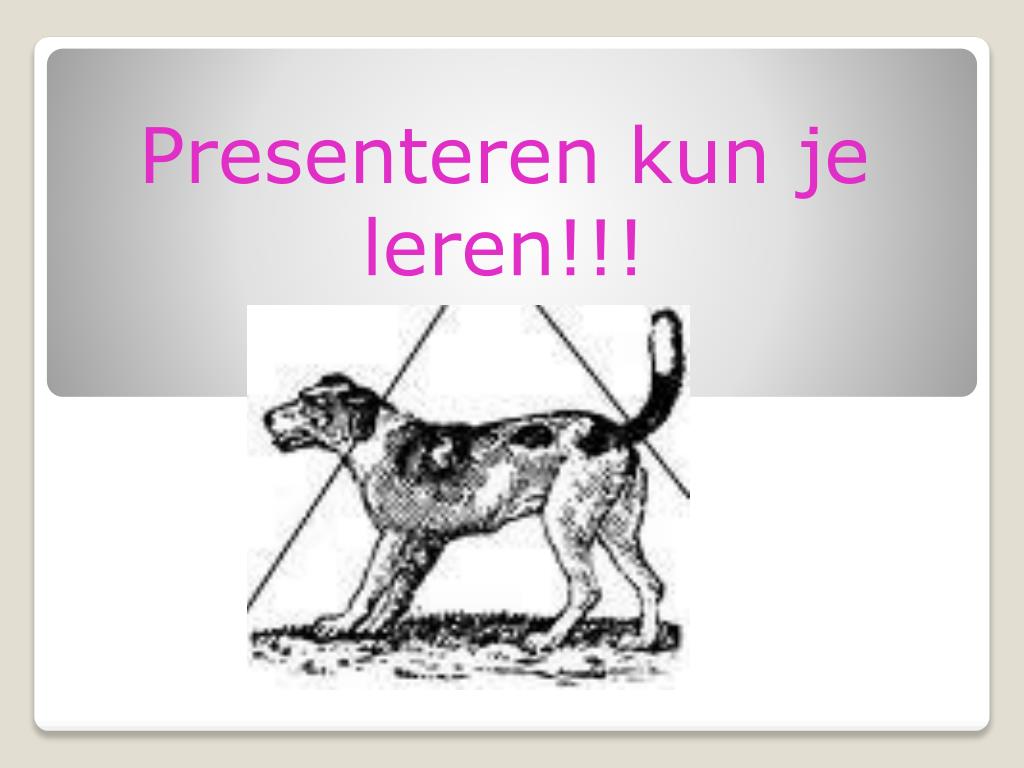 PPT - Presenteren kun je leren!!! PowerPoint Presentation, free download - ID:2571127