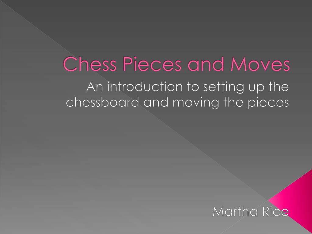 PPT - Chess Pieces and Moves PowerPoint Presentation, free download ...