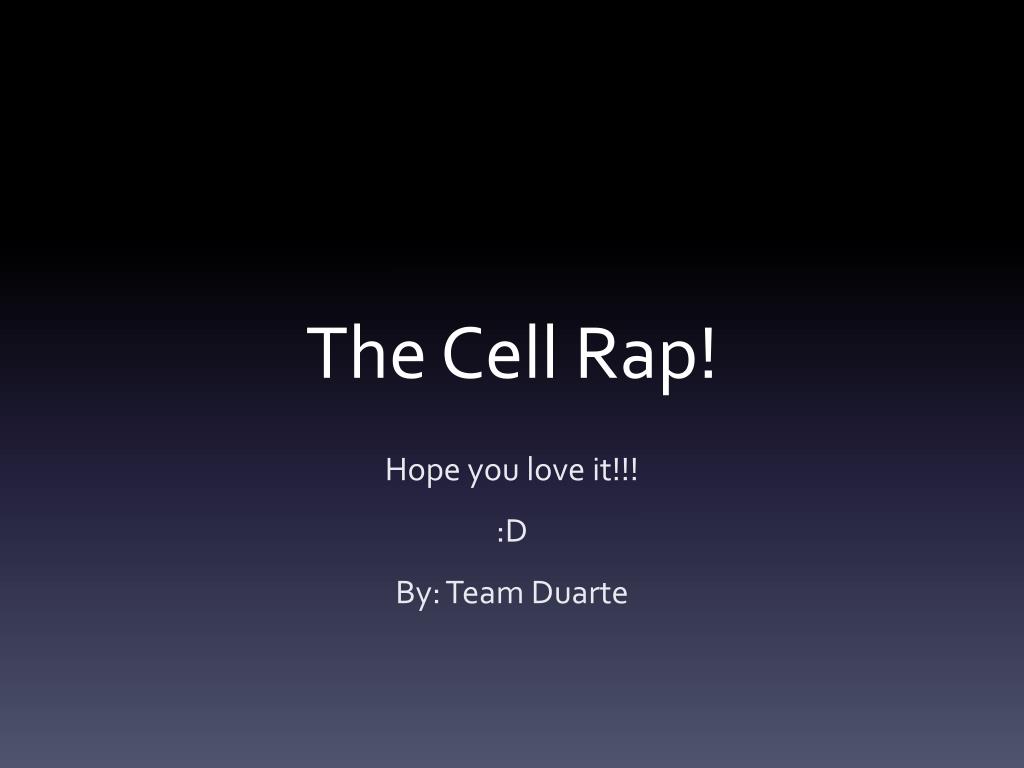 PPT - The Cell Rap! PowerPoint Presentation, free download - ID:2571851