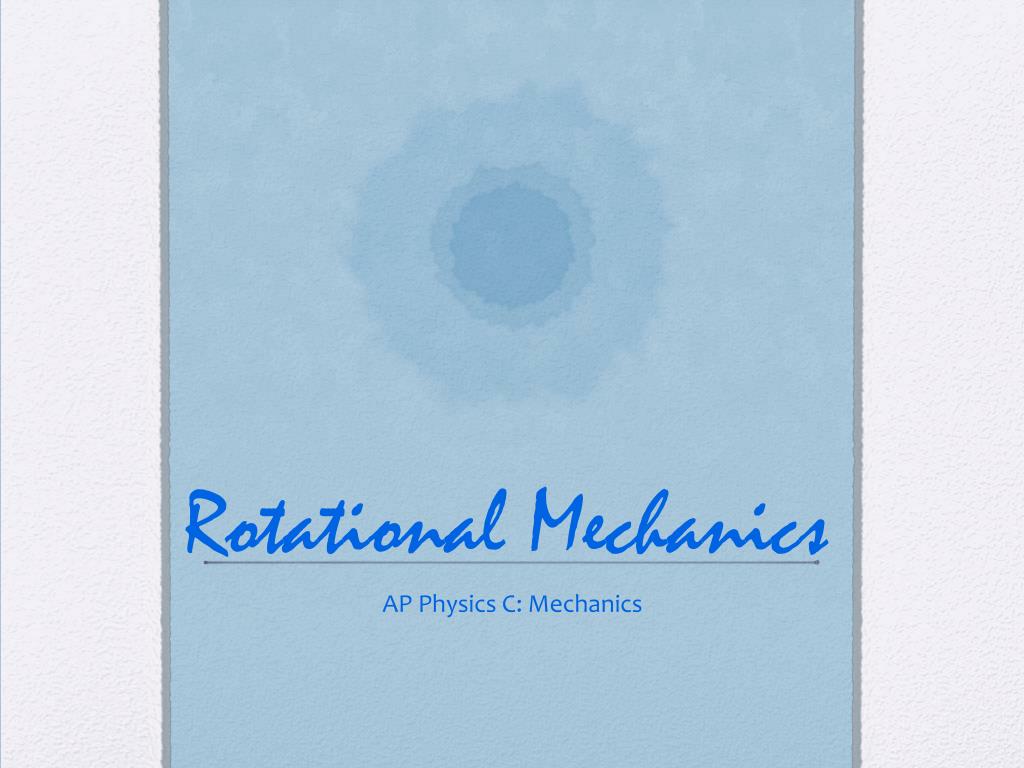 PPT - Rotational Mechanics PowerPoint Presentation, free download - ID ...