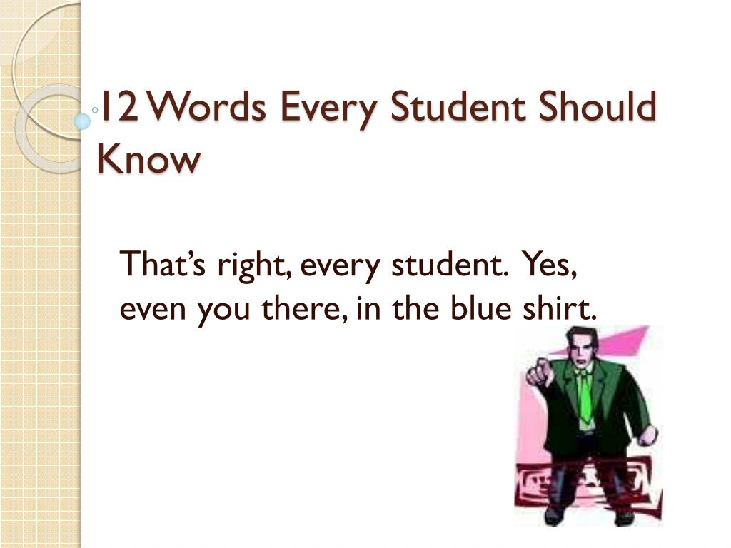 PPT - 12 Words Every Student Should Know PowerPoint Presentation, free ...