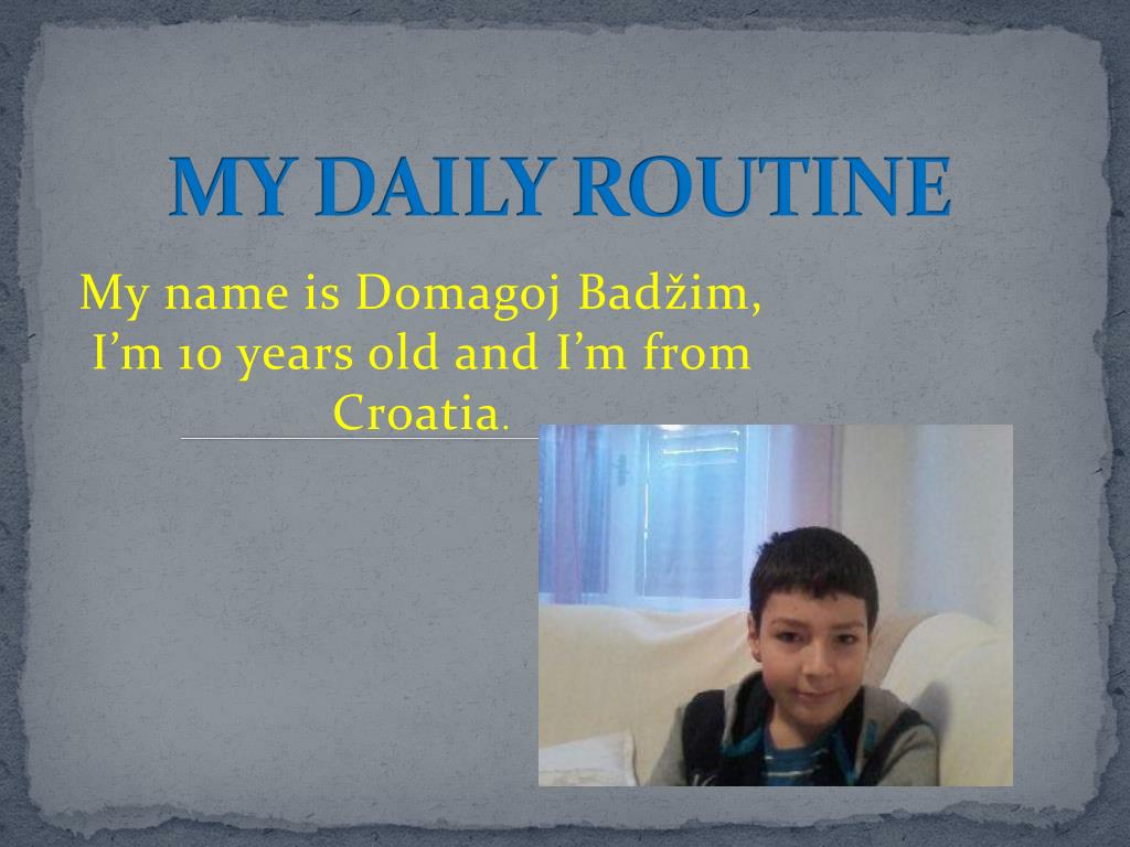 PPT - MY DAILY ROUTINE PowerPoint Presentation, free download - ID:2572498