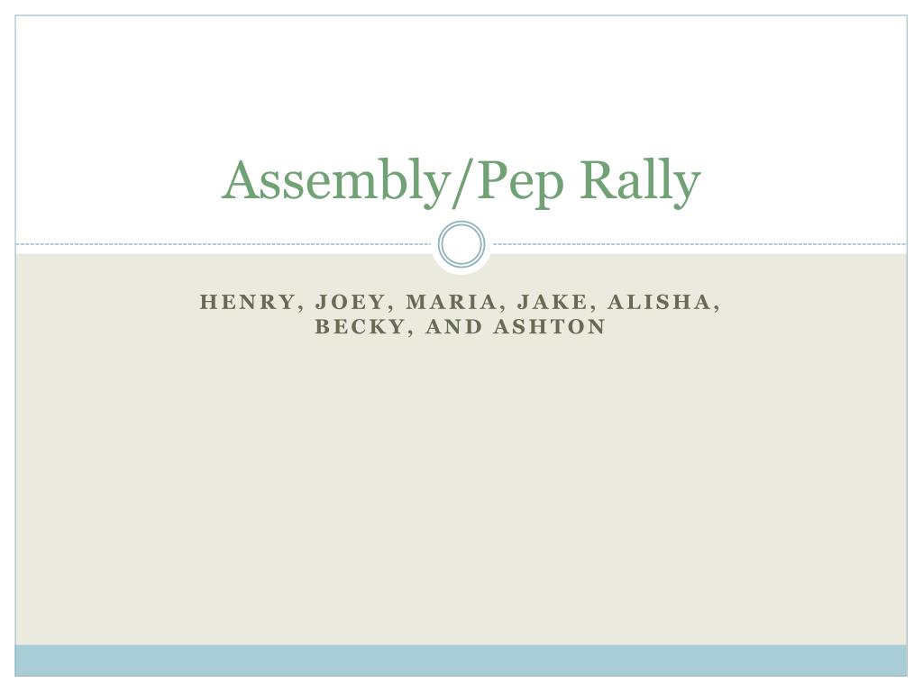PPT - Assembly/Pep Rally PowerPoint Presentation, free download - ID ...