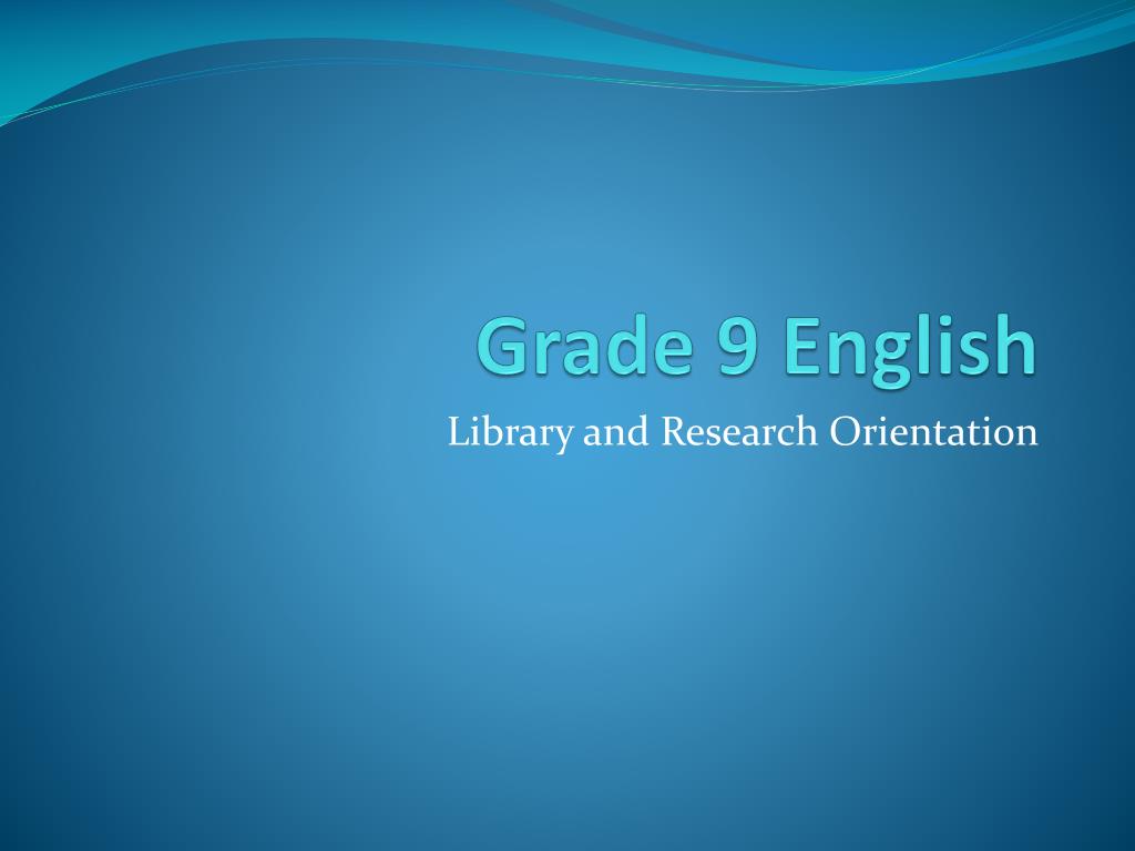 PPT - Grade 9 English PowerPoint Presentation, free download - ID:2573177