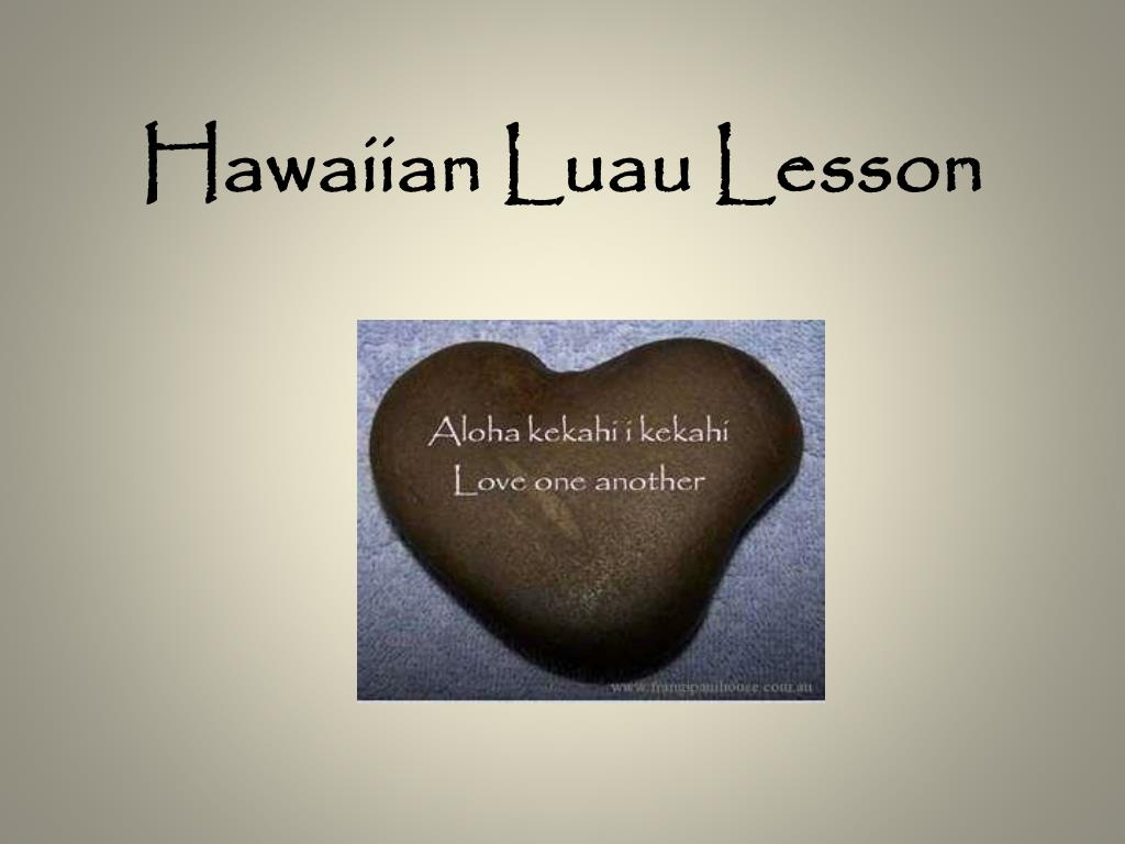 PPT - Hawaiian Luau Lesson PowerPoint Presentation, free download - ID ...