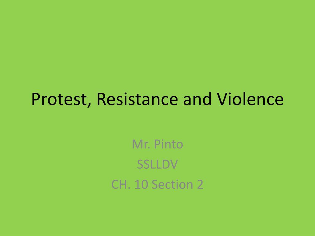 PPT - Protest, Resistance and Violence PowerPoint Presentation, free ...
