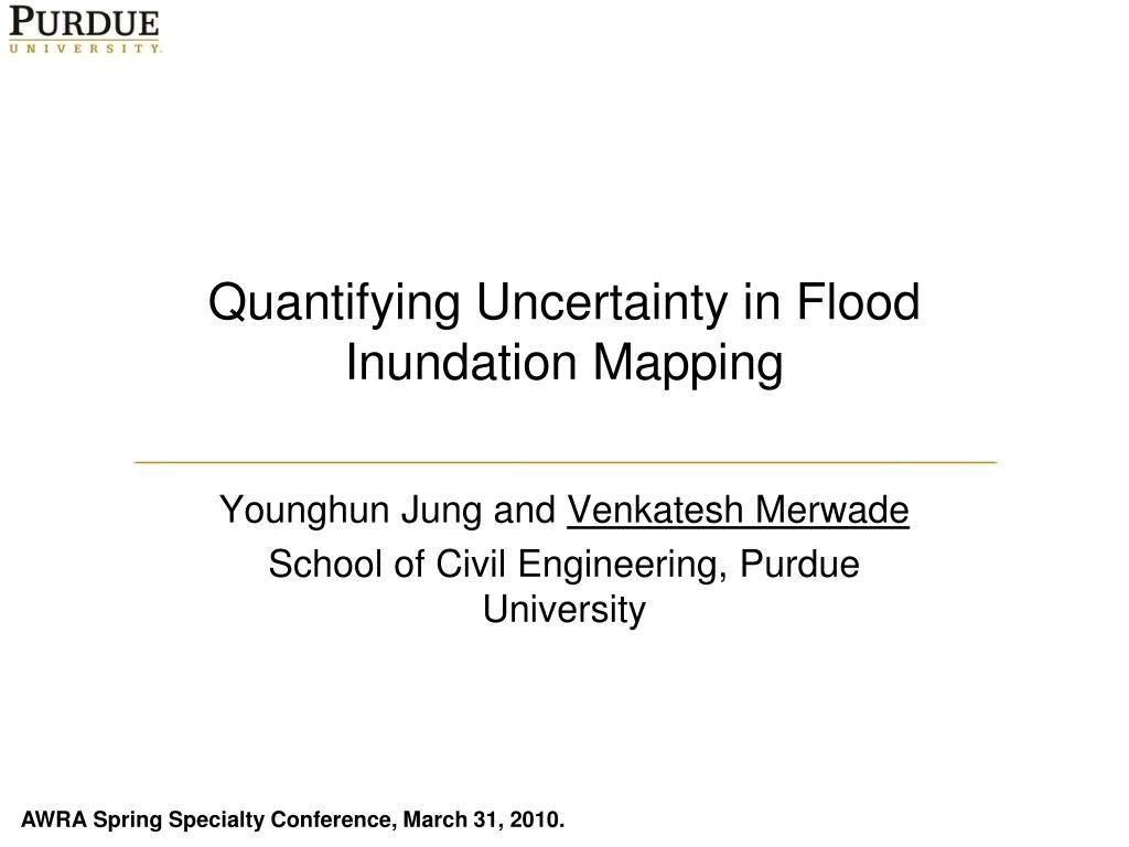 PPT - Quantifying Uncertainty in Flood Inundation Mapping PowerPoint Presentation - ID:2575020