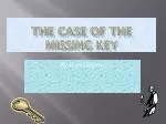 PPT - The Felix Mystery: Case of the Missing Millionaire PowerPoint ...