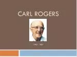 PPT - Carl Rogers PowerPoint Presentation, free download - ID:9565903