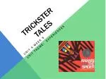 PPT - Native American Trickster Tales and Creation Myths PowerPoint ...