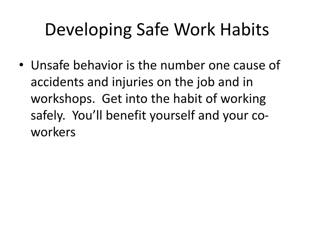 PPT - Developing Safe Work Habits PowerPoint Presentation, free ...
