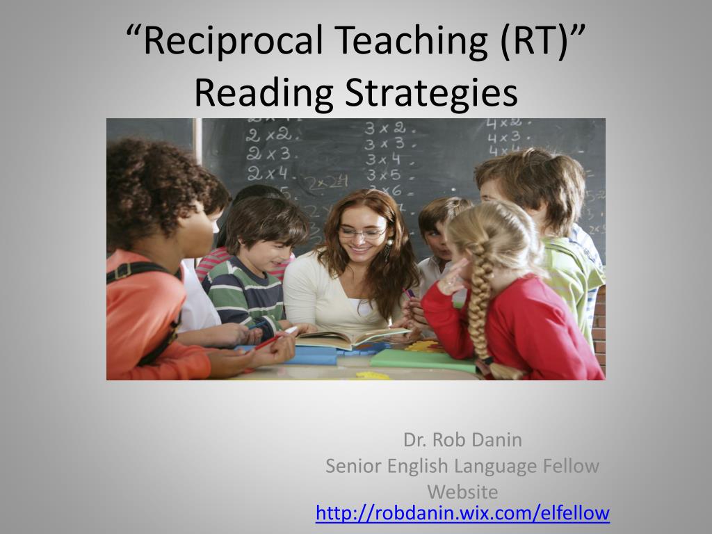 PPT - “Reciprocal Teaching (RT)” Reading Strategies PowerPoint ...