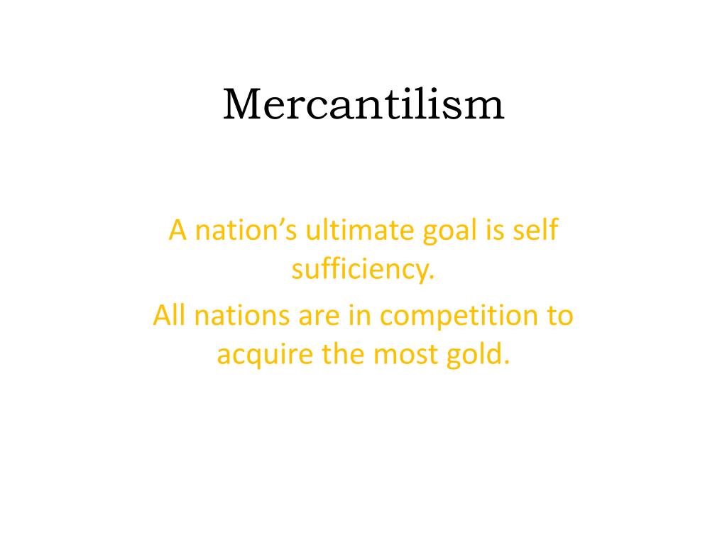 PPT - Mercantilism PowerPoint Presentation, free download - ID:2578378