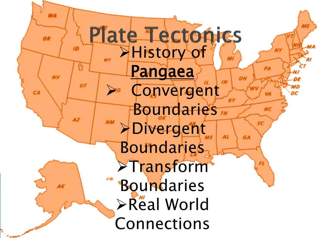 PPT - Understanding Pangaea and Plate Tectonics: Convergent, Divergent ...